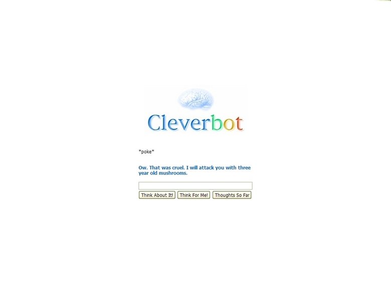 Cleverbot is dangerous.