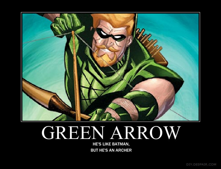 green arrow demotivational