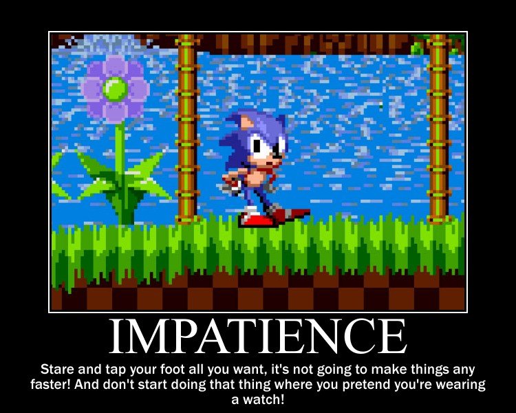Impatience